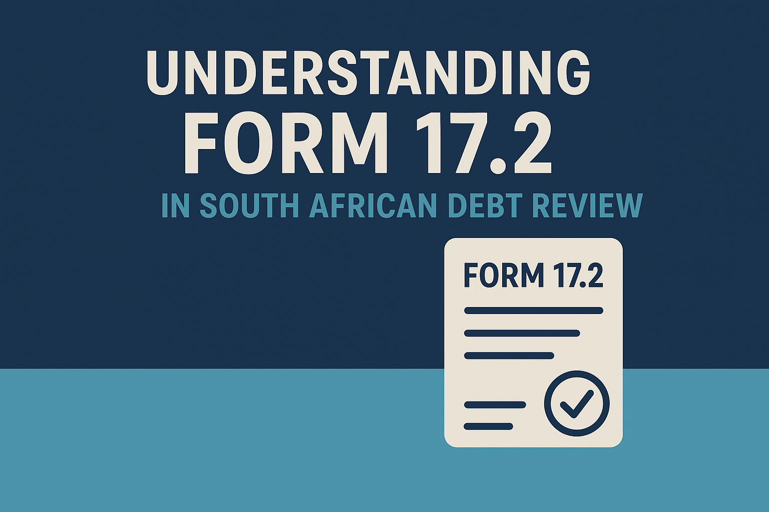 Debt Solutions | Understanding Form 17.2 in the South African Debt ...